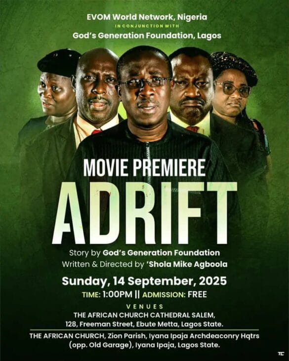 EVOM Latest Movie, “Adrift” Sets For Premiere in Lagos - Gospel Film News